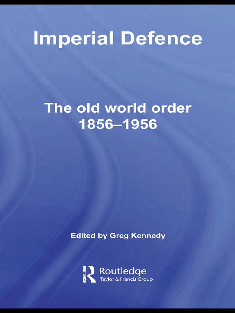 Understanding Imperial Defence Strategy | PDF | Great Power | Royal Navy