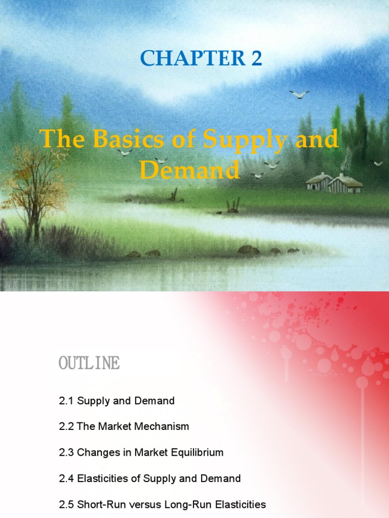 Chapter 2 - The Basics of Supply and Demand | PDF | Demand | Supply ...