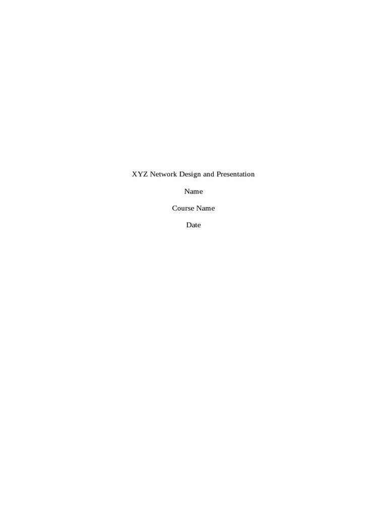 3 - XYZ Network Design and Presentation | Download Free PDF | Computer Network | Network Switch