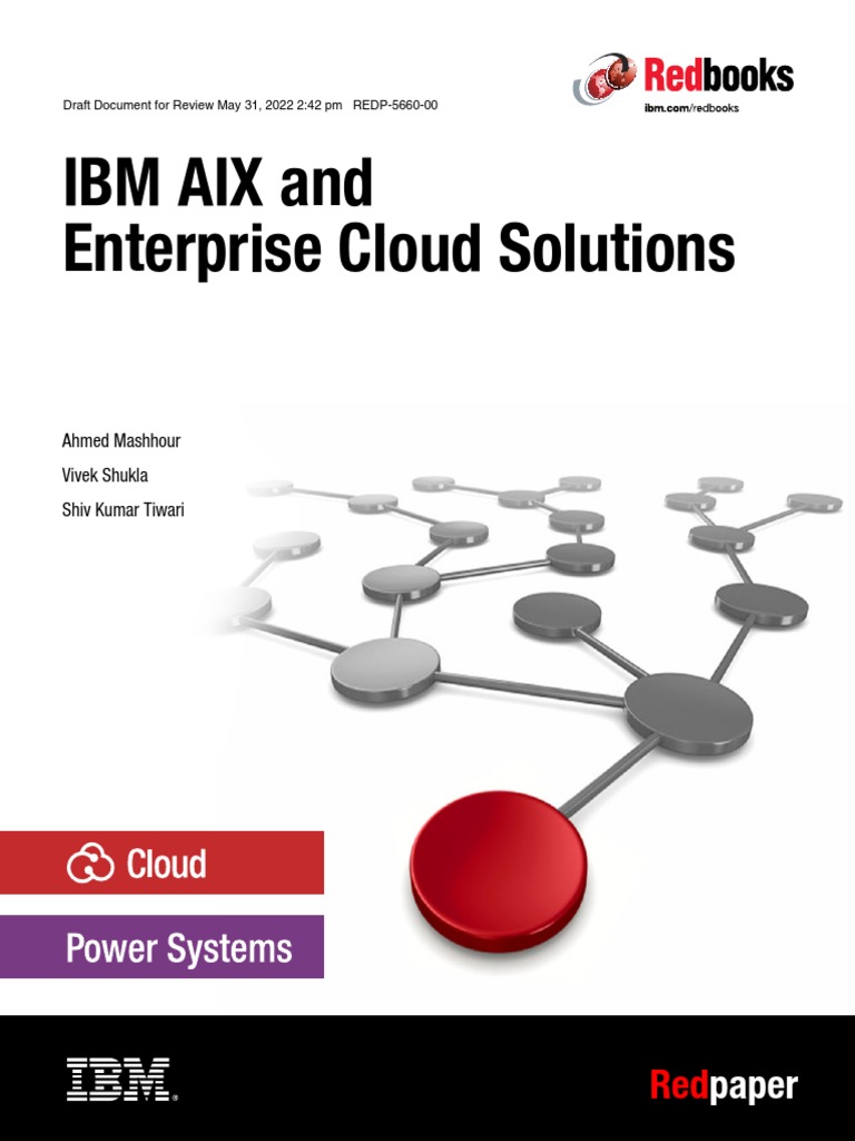 IBM AIX and Enterprise Cloud Solutions - Redp5660 | PDF | File System | Cloud Computing