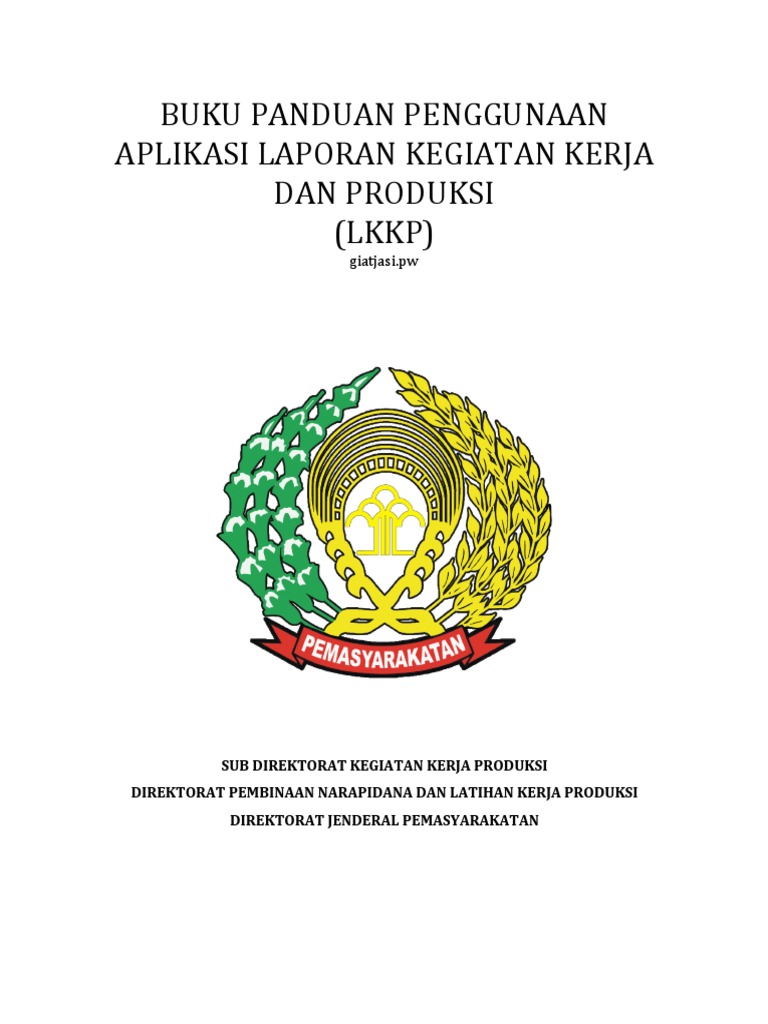 BUKU PANDUAN Laporan Kegiatan Kerja Produksi LKKP v1 | PDF | Komputer