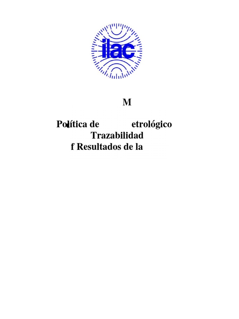 Ilac P10-2020 Politica de Trazabilidad Ilac en La Medición de Resultados | PDF | Calibración ...