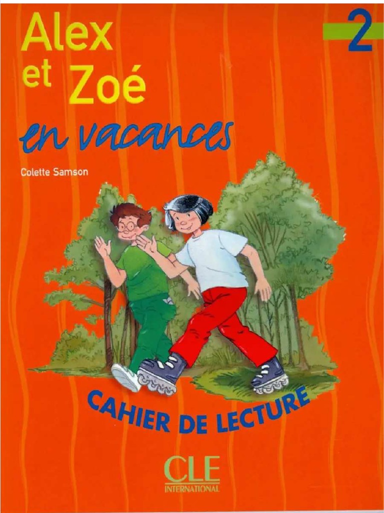 Alex Et Zoe en Vacances Niveau 2 Cahier de Lecture - Compress | PDF