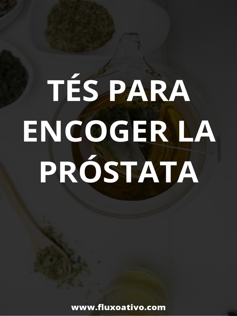 Té de ortiga y próstata: beneficios y receta | PDF | Té | Comida y bebida