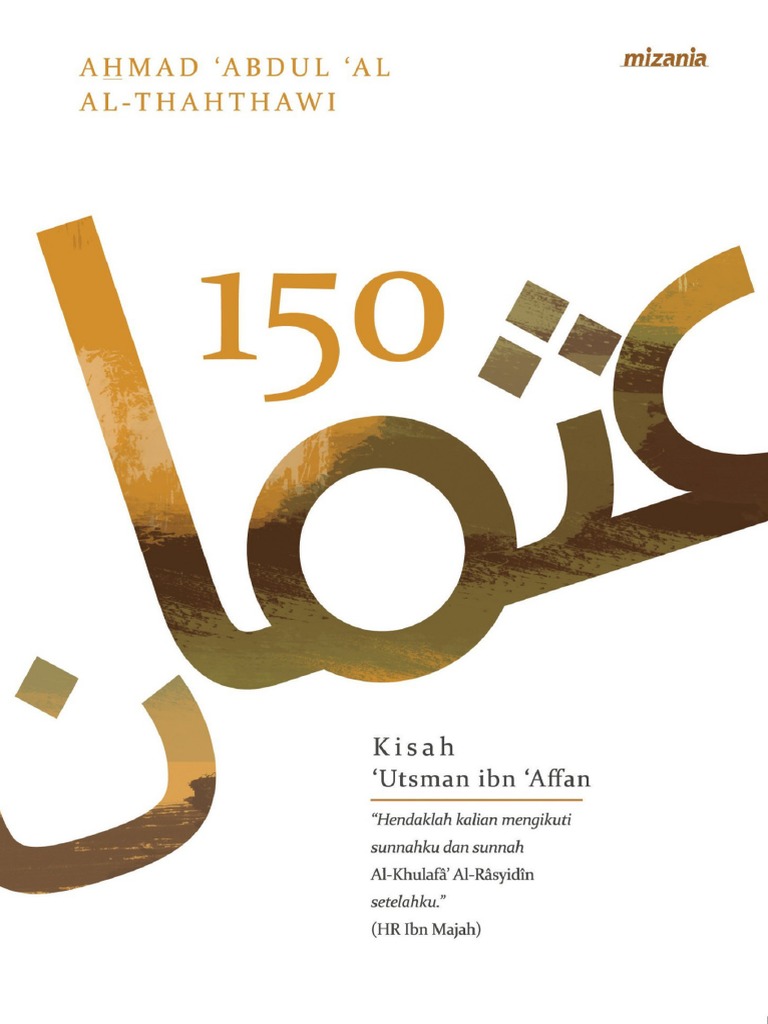 150 Kisah Utsman Bin Affan - Ahmad Abdul Al Thahthawi | PDF