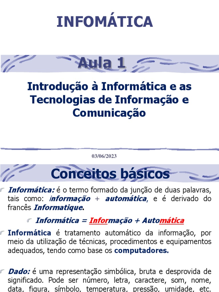 AULA 1 - Introdução À Informática e As Tecnologias de Informação e ...