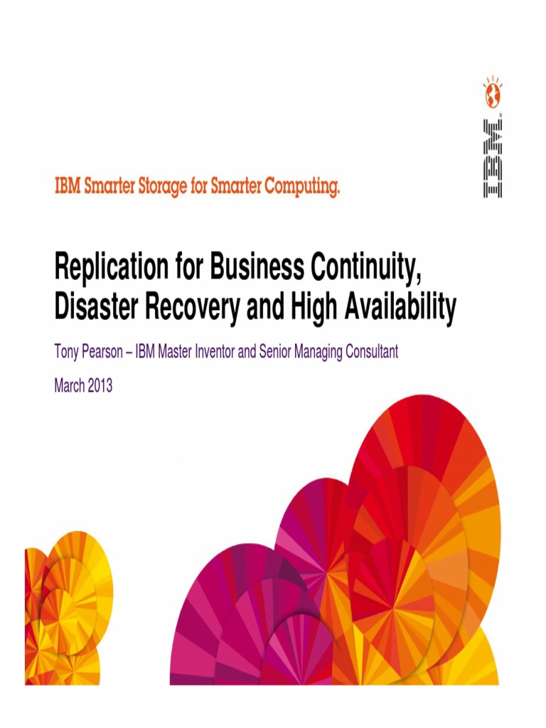 IBM Replication For Business Continuity - Disaster Recovery and High Availabilit 2013 | PDF ...