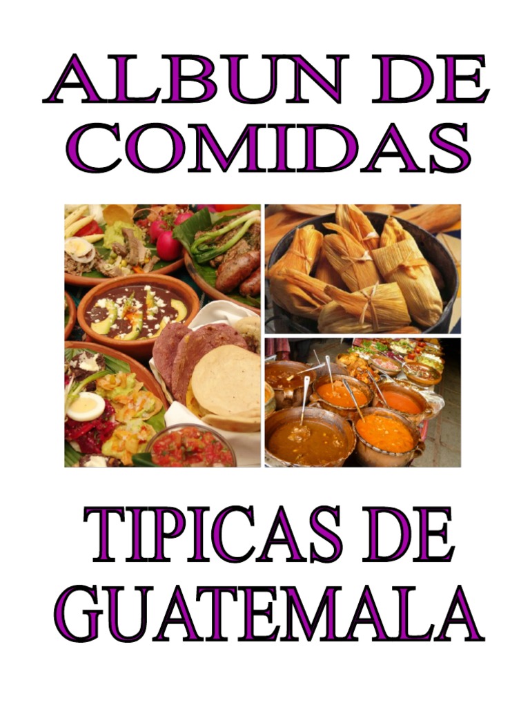 Comidas Tipicas de Guatemala | PDF | Cilantro | Caldo