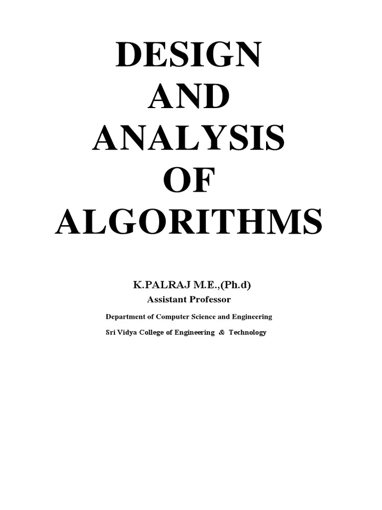 Design AND Analysis OF Algorithms: K.PALRAJ M.E., (PH.D) | PDF | Algorithms | Matrix (Mathematics)
