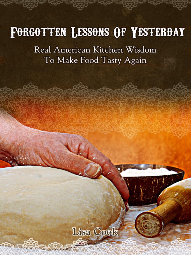 Forgotten Lessons of Yesterday V3 | PDF | Pickling | Fruit Preserves