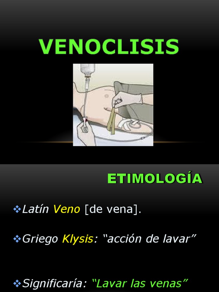 11+VENOCLISIS | PDF | Terapia intravenosa | Medicina
