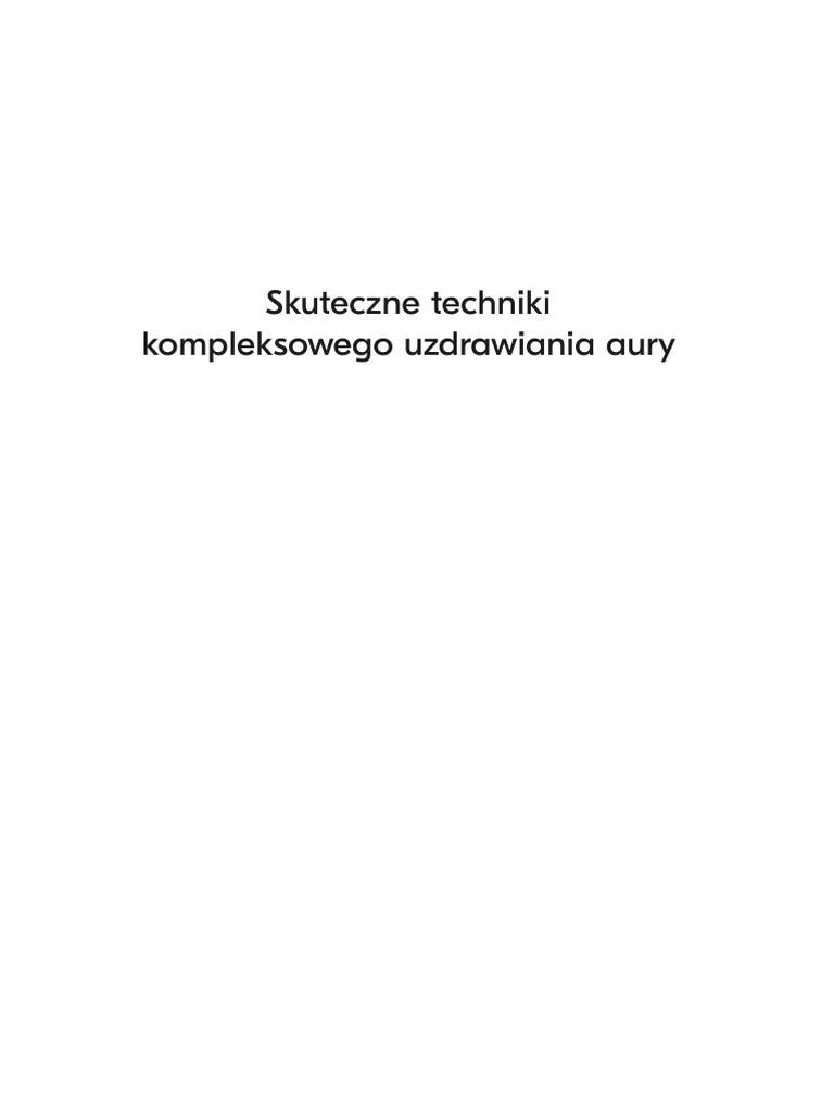 Skuteczne Techniki Kompleksowego Uzdrawiania Aury Laura Styler MM m2m | PDF