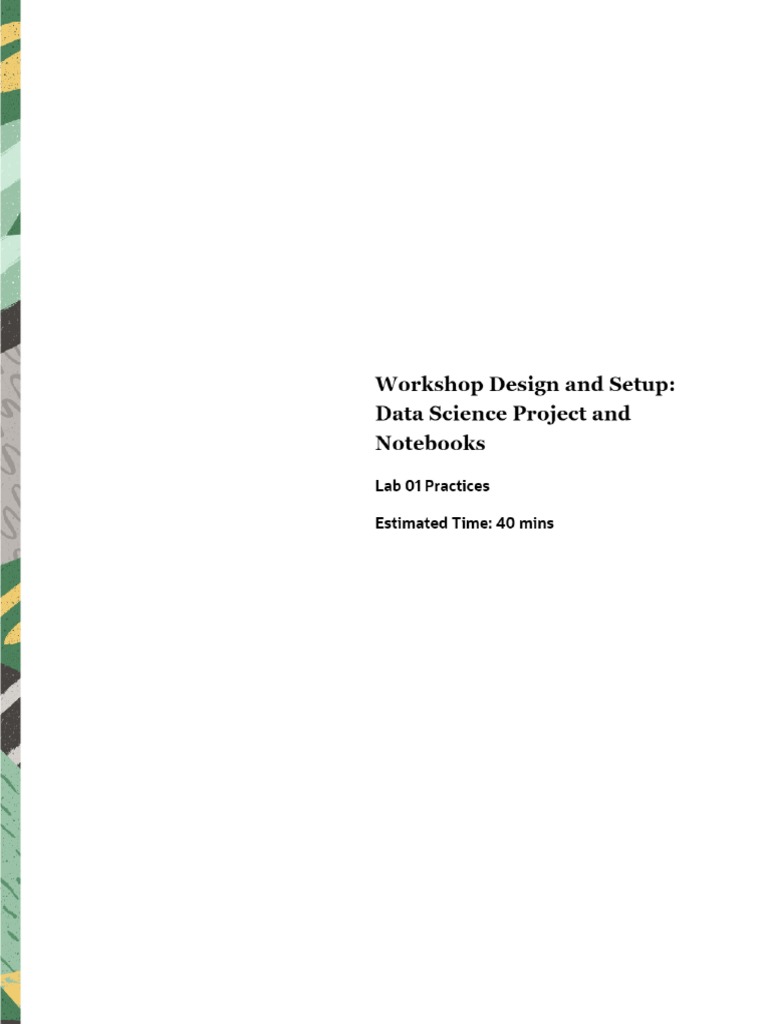 Lab 01 - Workshop Design and Setup - Data Science Project and Notebooks ...