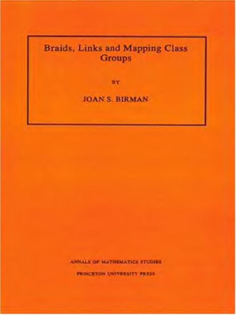 (Ann - Math.stud 82) Birman J. - Braids, Links, and Mapping Class ...