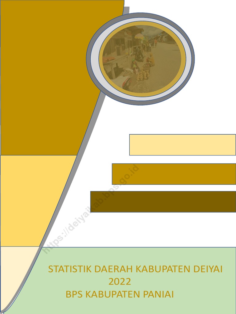 Statistik Daerah Kabupaten Deiyai Tahun 2022 | PDF