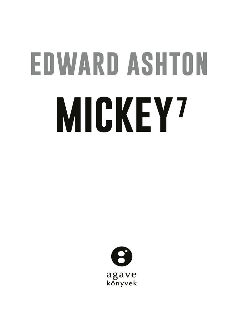 Edward Ashton: Mickey7 | PDF