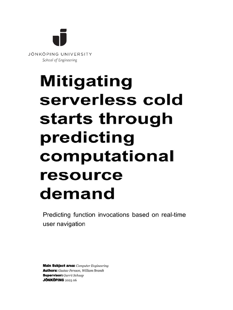 Mitigating Serverless Cold Starts Through Predicting Computational Resource Demand Pdf Cloud