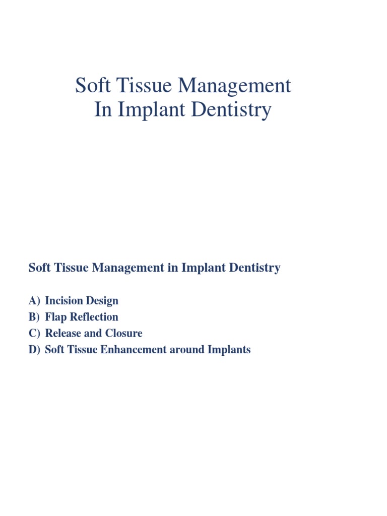Soft Tissue Management in Implant Dentistry | PDF | Dental Implant ...