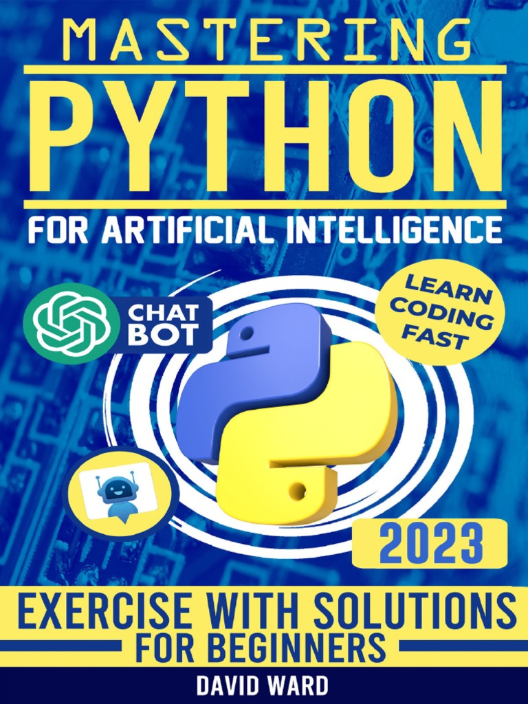 Mastering Python For Artificial Intelligence B0CB4BRQHJ | PDF | Python (Programming Language ...