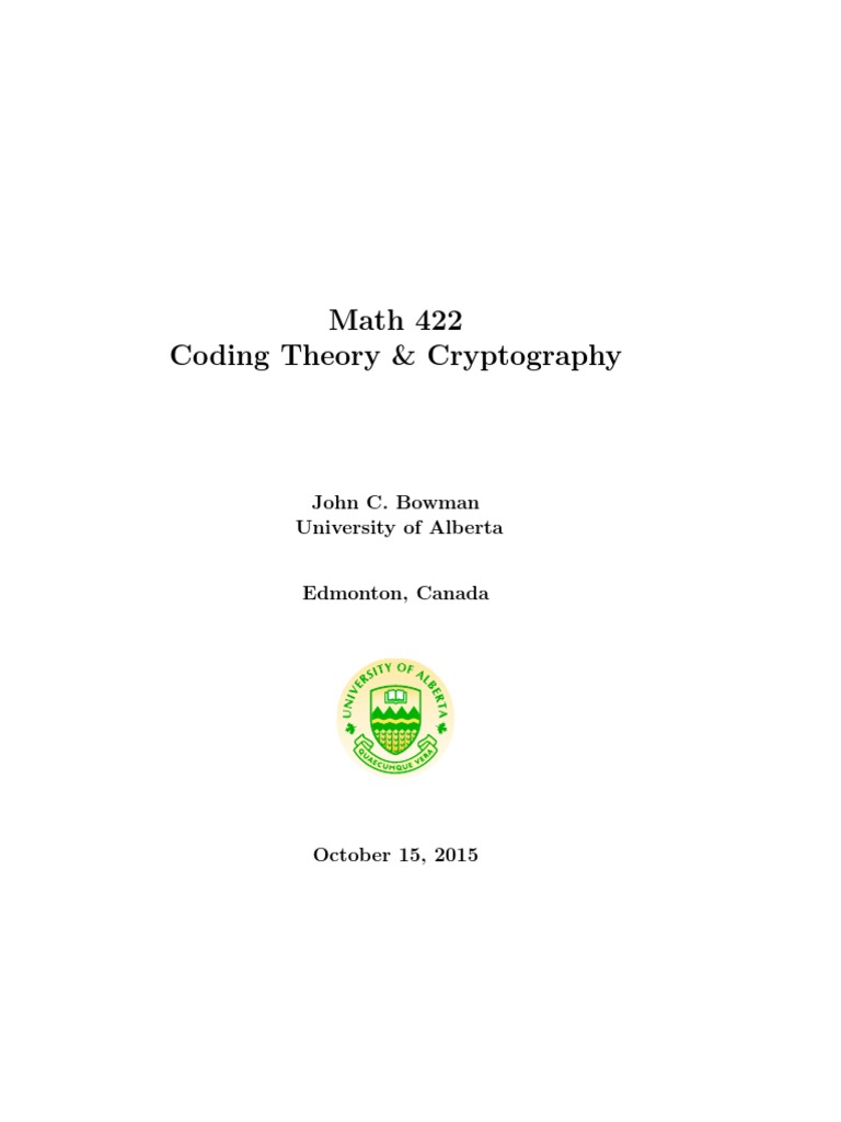 Math 422 Coding Theory & Cryptography: John C. Bowman University of ...
