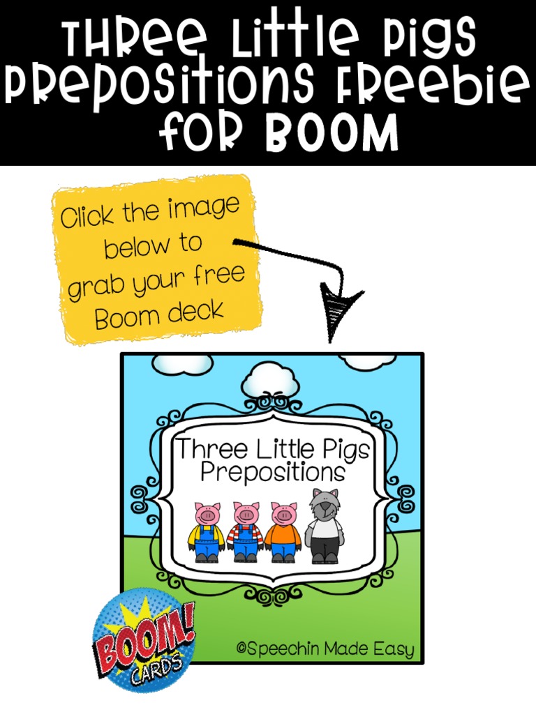 BoomCardsThreeLittlePigsPrepositionsFREEBIE 1 | PDF