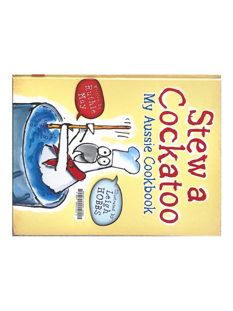 Stew A Cockatoo - My Aussie Cookbook | PDF