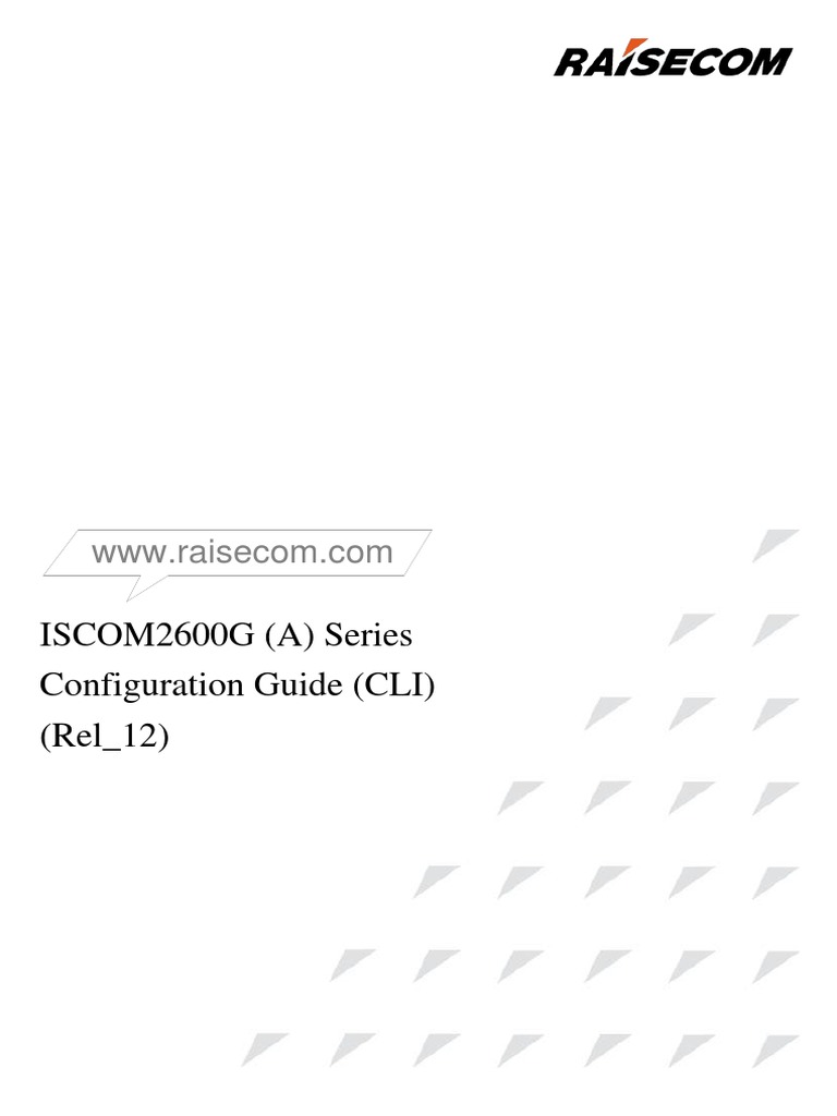 ISCOM2600G (A) Series Configuration Guide (CLI) (Rel - 12) | PDF ...