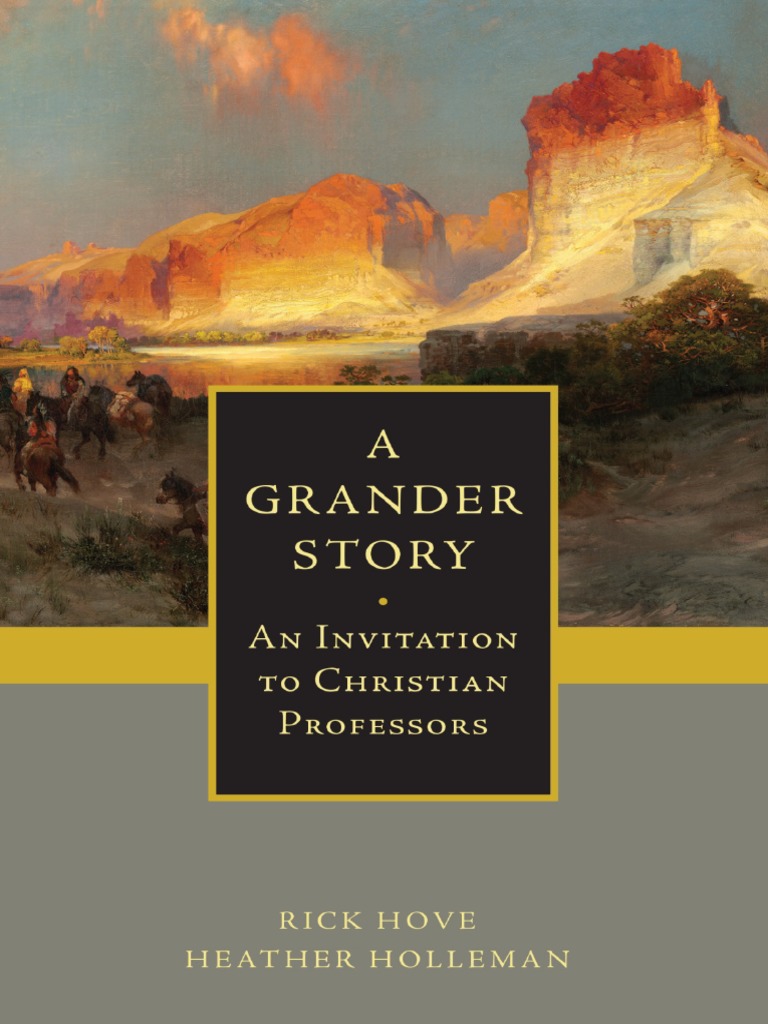 Grander Story A Rick Hove Heather Holleman Chapter 1 2 | PDF | Jesus | God