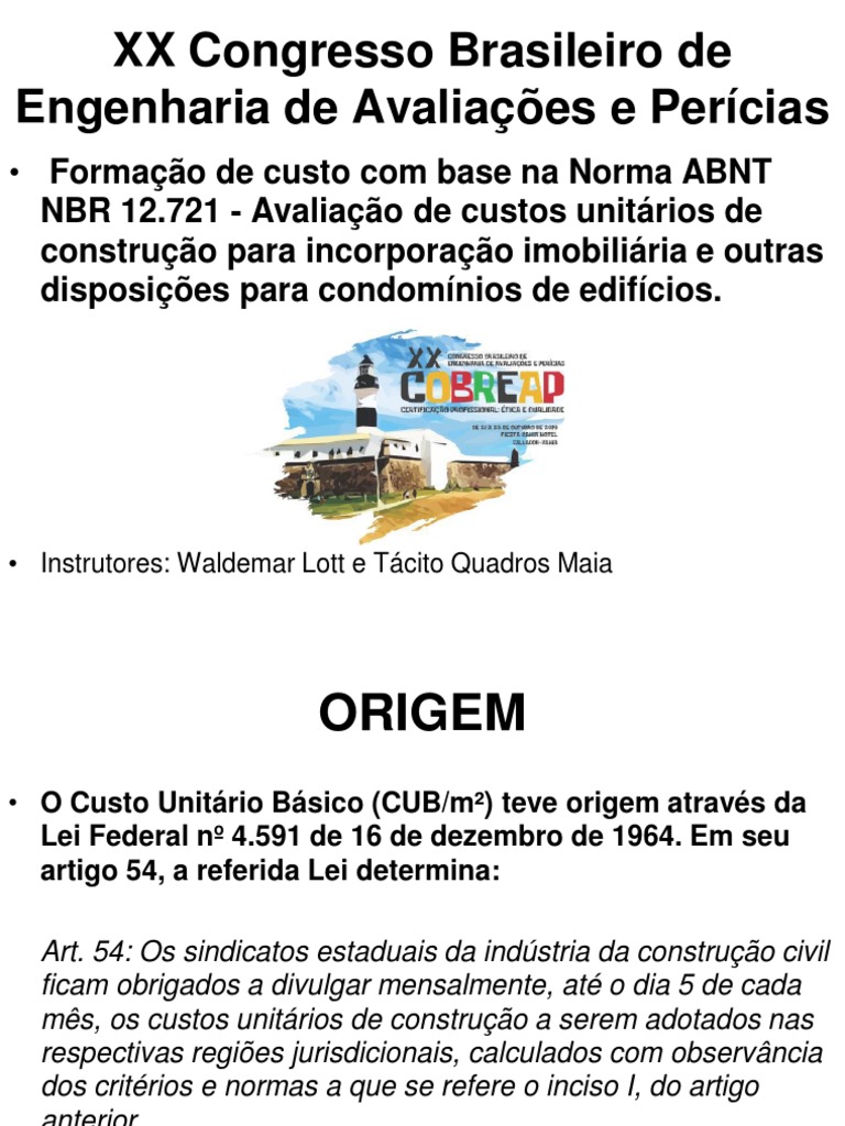 Workshop Formação de Custo Com Base Na Norma ABNT NBR 12.721 Avaliação ... Workshop Formação de Custo Com Base Na Norma ABNT NBR 12.721 Avaliação ...