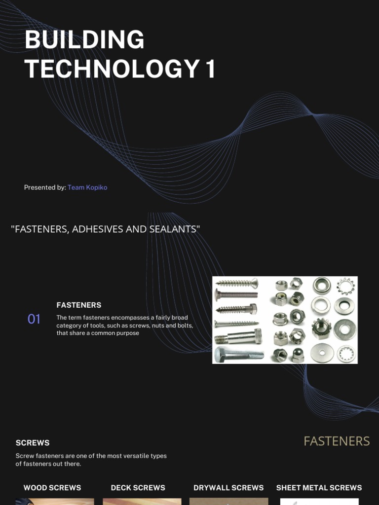 BUILDING TECHNOLOGY 1 Fasteners, Adhesives and Sealants | PDF | Screw ...