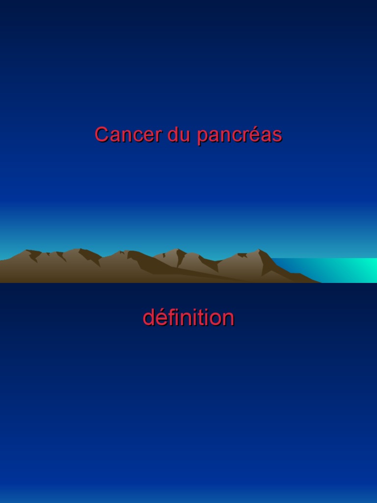 Cancer Du Pancréas | PDF | Cancer du pancréas | Cancer