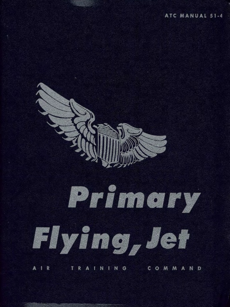 ATC Manual 51-4 Primary Flying - Jet T-37 Aircraft | PDF