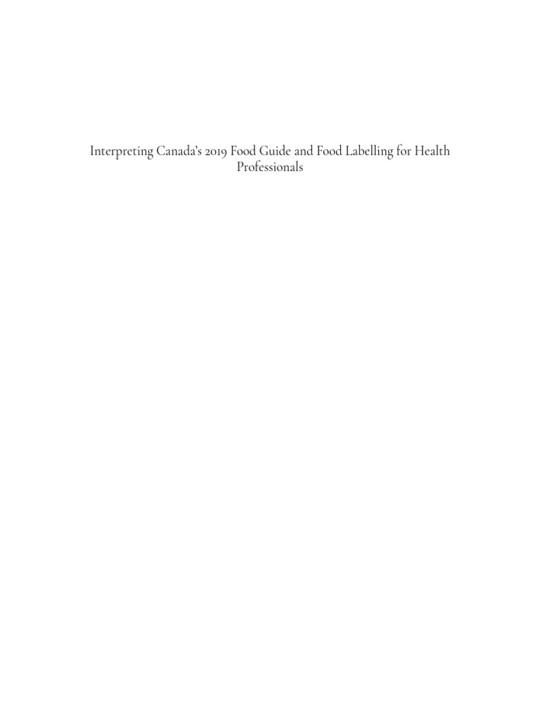Interpreting Canada - S 2019 Food Guide and Food Labelling For Health ...