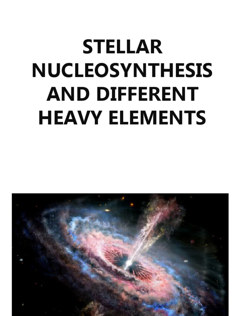 Physical Science - Stellar Nucelosysnthesis | PDF | Stars | Chemical Elements