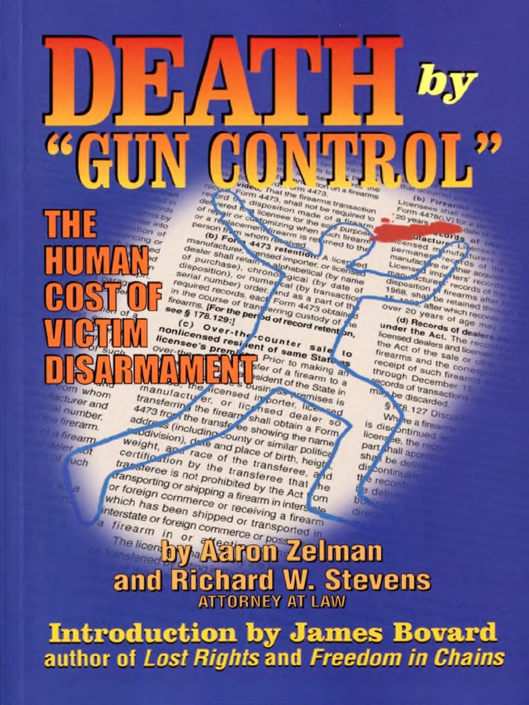 Death by Gun Control The Human Cost of Victim Disarmament (Aaron Zelman ...