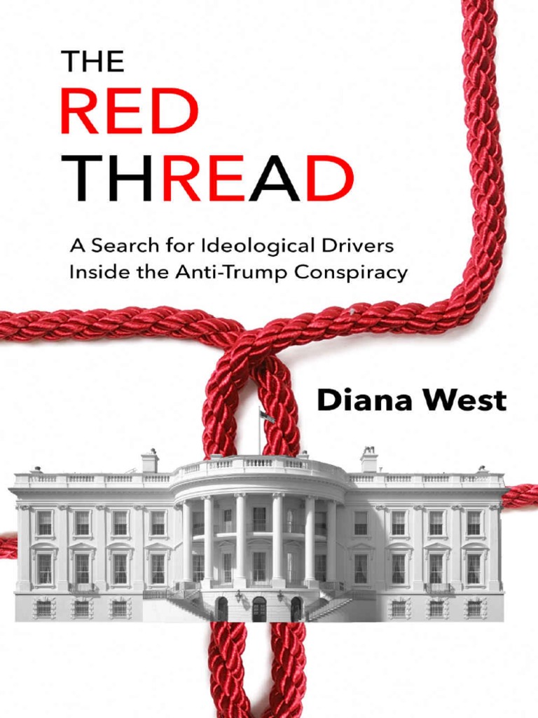 The Red Thread A Search For Ideological Drivers Inside The Anti-Trump ...