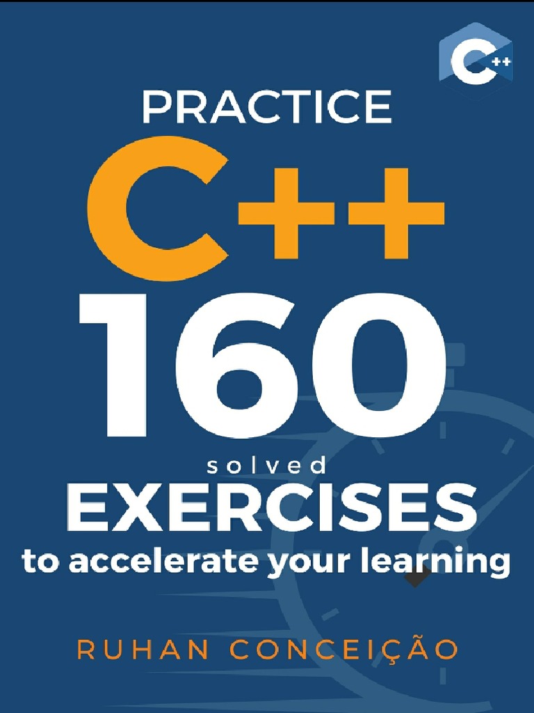 Practice - C++ 160 - Solved - Exercises - To - Accelerate - Your ... Practice - C++ 160 - Solved - Exercises - To - Accelerate - Your ...