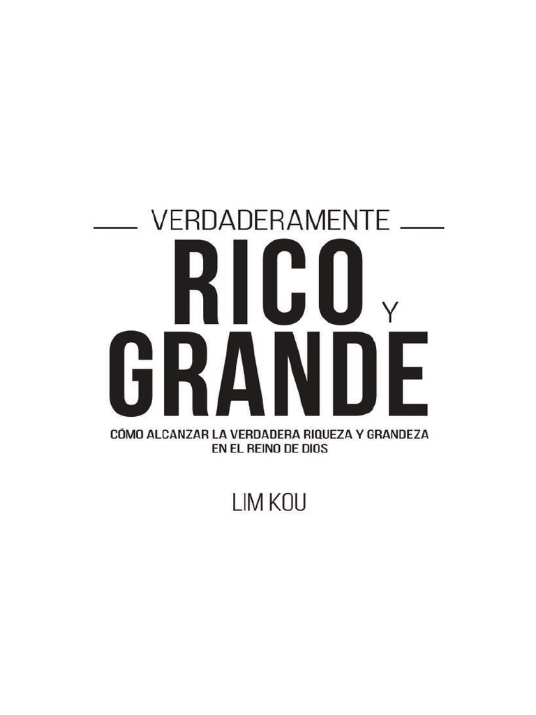 Verdaderamente Rico y Grande - Lim Kou | PDF | Jesús | Cristo (título)