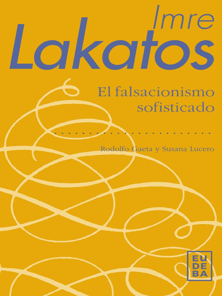 Imre Lakatos - El Falsacionismo Sofisticado | PDF | Karl Popper | Teoría