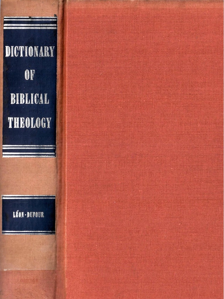 Dictionary of Biblical Theology (Xavier Leon-Dufour, P. Joseph Cahill ...