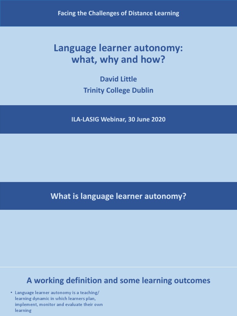 (Little, 2020) Language Learner Autonomy What, Why and How ILA-LASIG ...