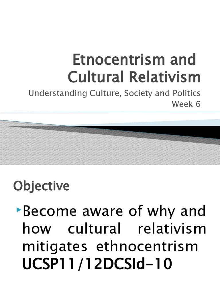 Ethnocentrism vs. Cultural Relativism | PDF | Relativism | Behavioural ...