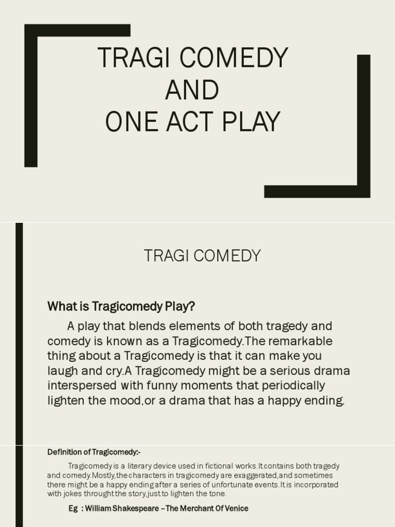 Tragi Comedy AND One Act Play | PDF | Tragedy | Romance (Love)