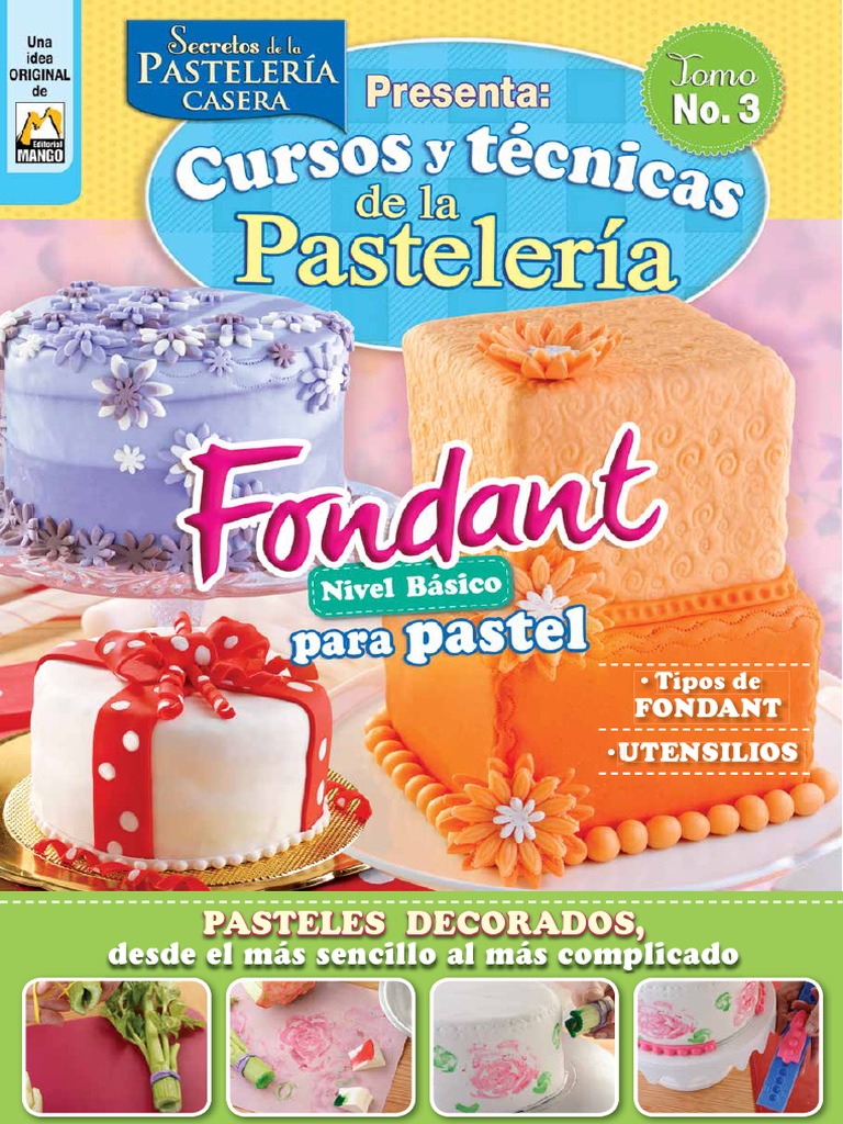 Secretos de La Pastelería Casera 3 - Fondant para Pastel Nivel Basico ...