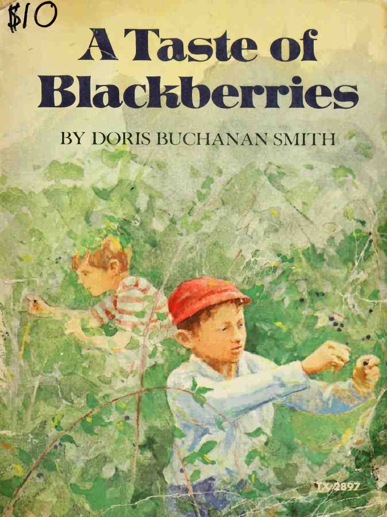 A Taste of Blackberries by Doris Buchanan Smith | PDF A Taste of Blackberries by Doris Buchanan Smith | PDF