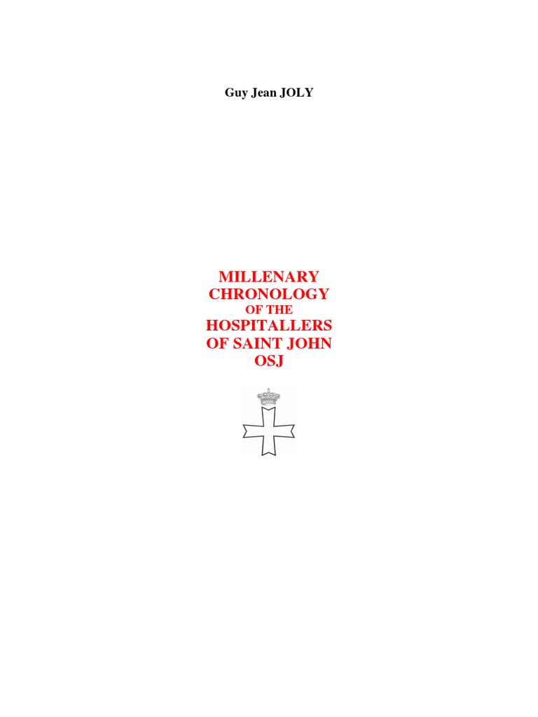 Guy Jean Joly - Millenary Chronology of The Hospitallers of Saint John OSJ | PDF