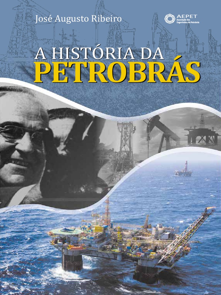 A Historia Da Petrobras | PDF | Petróleo | Brasil