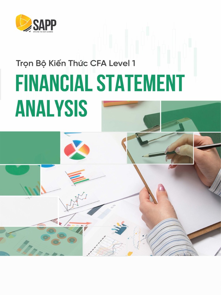 (SAPP Academy) Trọn Bộ Kiến Thức CFA Level 1 - Financial Statement Analysis | PDF