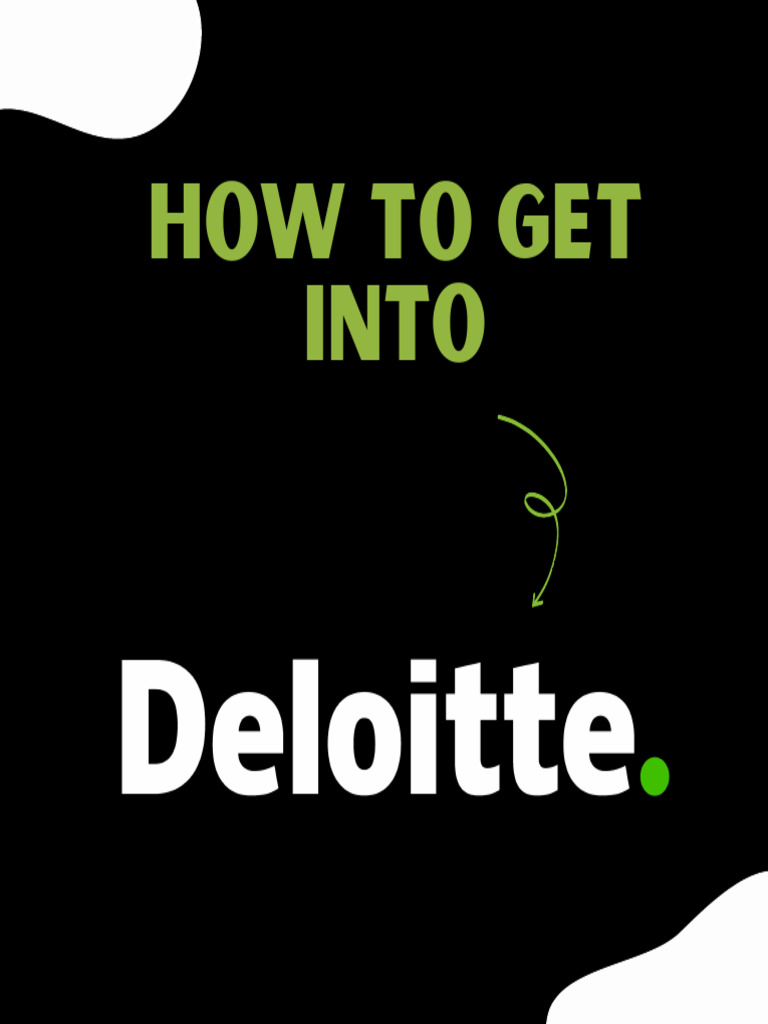 How To Get Into Deloitte | PDF | Mentorship | Learning