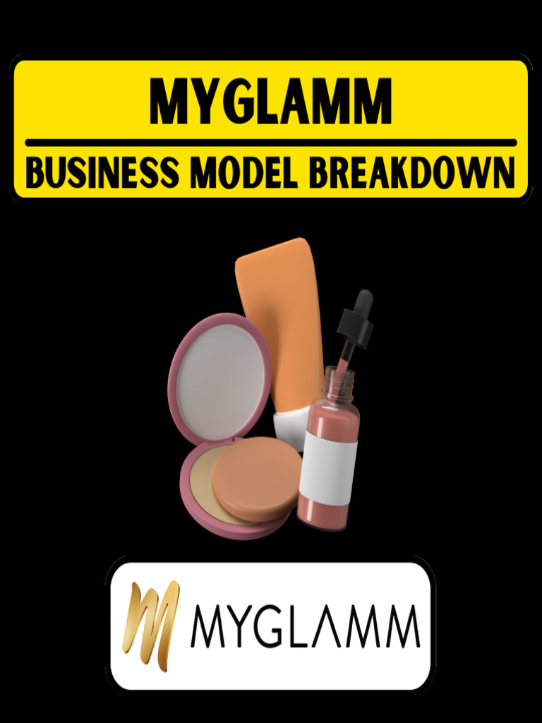 Business Model Breakdown - MyGlamm | PDF | Retail | Brand